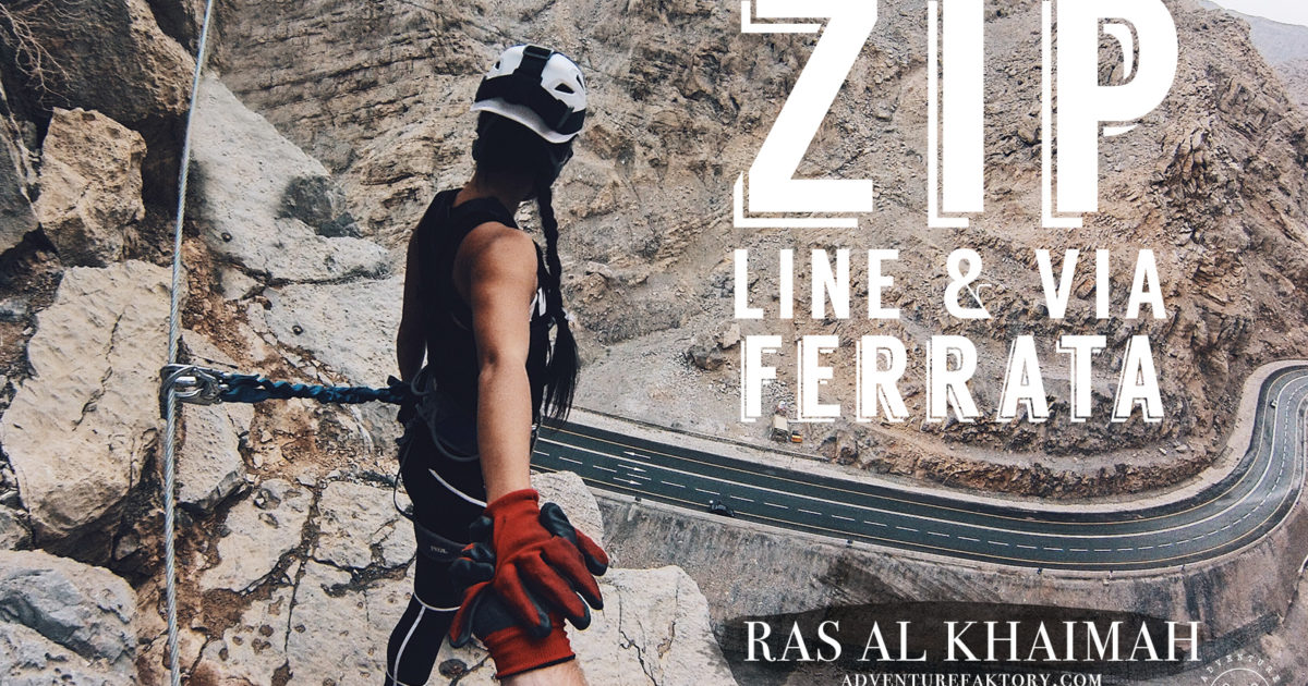 RAK Zipline & Via Ferrata | AdventureFaktory – An Expat Magazine from ...